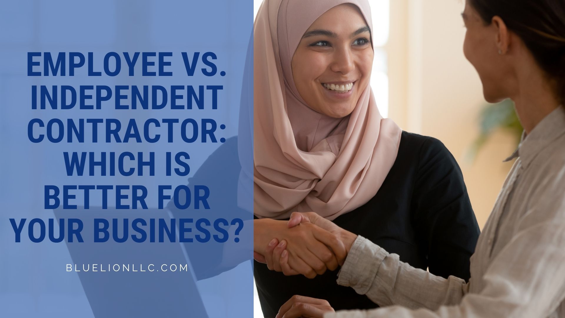 Employee Vs Independent Contractor Which Is Better For Your Business Blue Lion