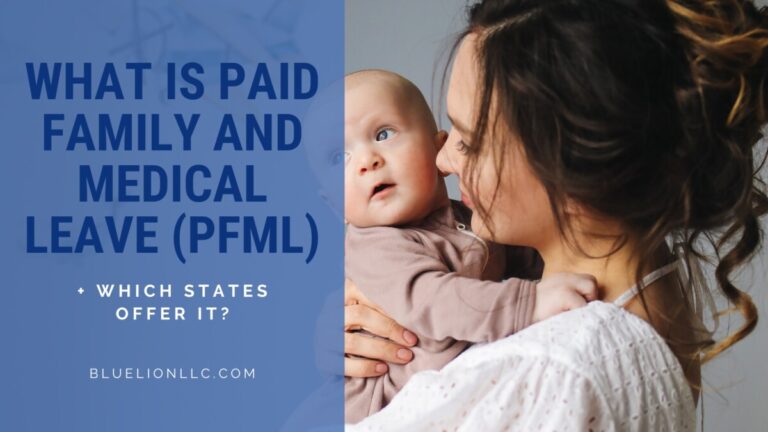 What is Paid Family and Medical Leave (PFML) + Which States Offer It ...